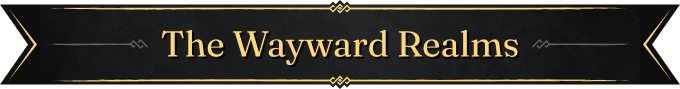Reserve The Wayward Realms Early Access – TheWaywardRealms
