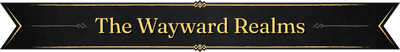 Reserve The Wayward Realms Early Access – TheWaywardRealms
